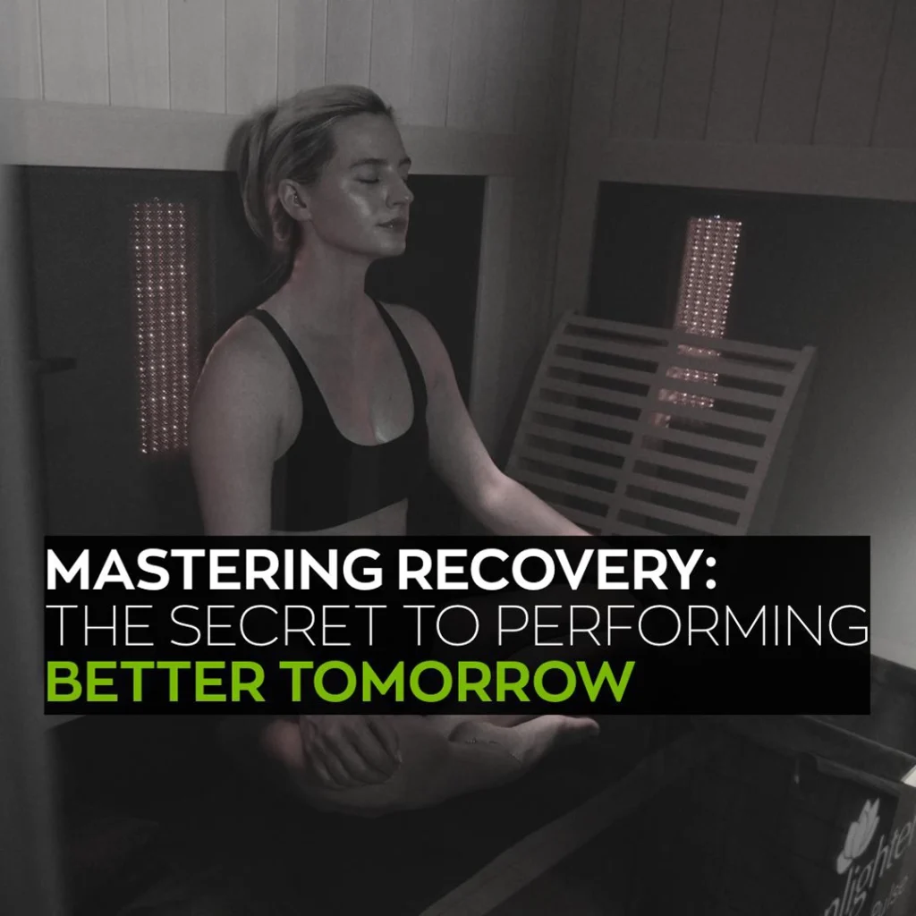 Mastering Recovery: The Secret to Performing Better Tomorrow ...